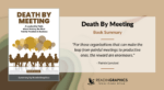 Book Summary – Death By Meeting (Patrick Lencioni )