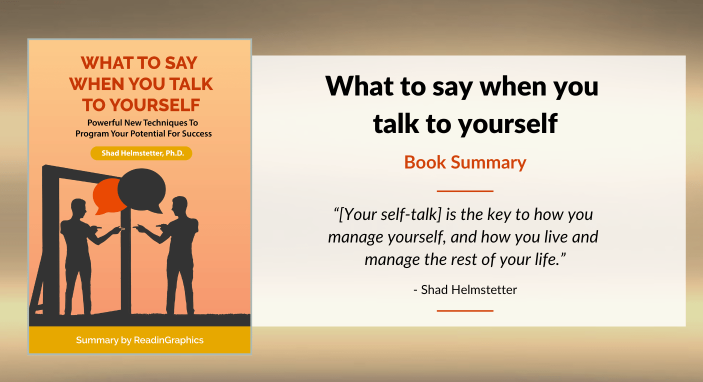 Book Summary What To Say When You Talk To Yourself